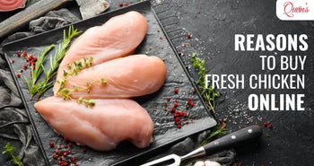 Top Reasons to Buy Fresh Chicken Online Every Time – Quein's